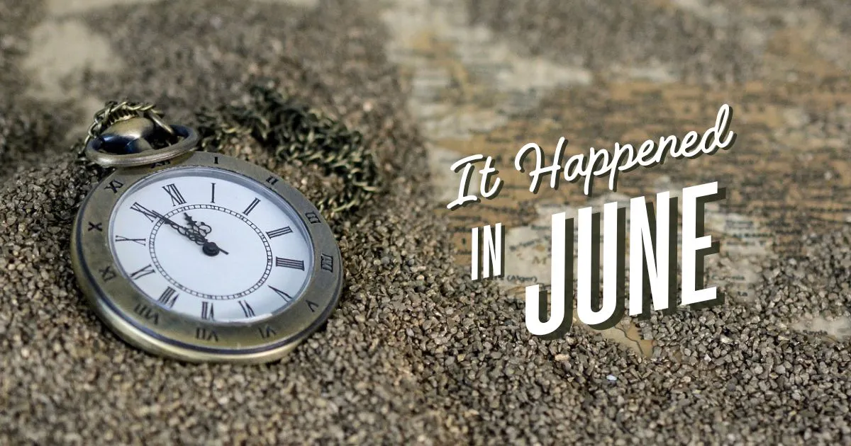 On This Day in History: What Happened on June 1
