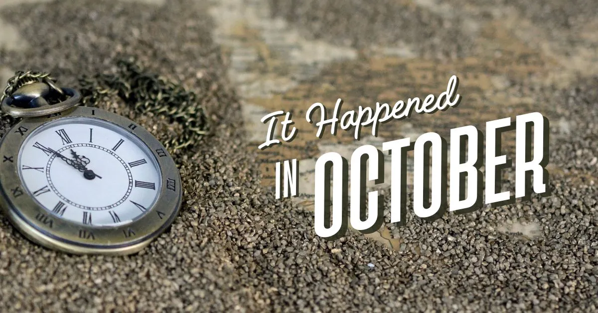 This Month in History: October’s Key Events & Moments